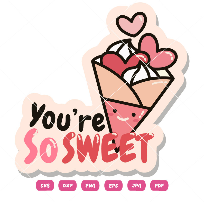 You Are So Sweet Valentine's Vector - Design Shop by AquaDigitizing